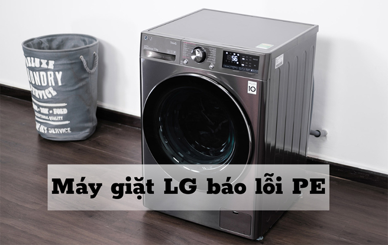 Lỗi PE máy giặt LG là gì? Khắc phục ra sao?